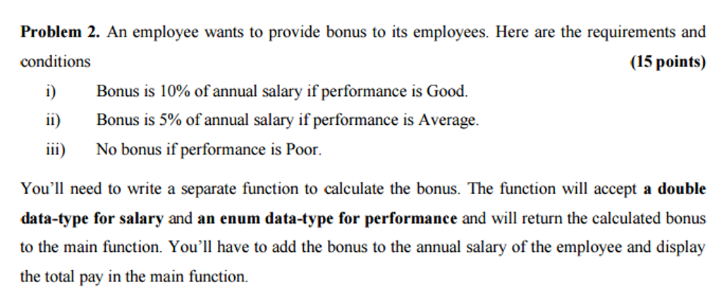 Solved An employee wants to provide bonus to its employees. | Chegg.com