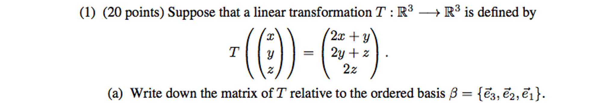 Solved Suppose that a linear transformation T: R^3 | Chegg.com