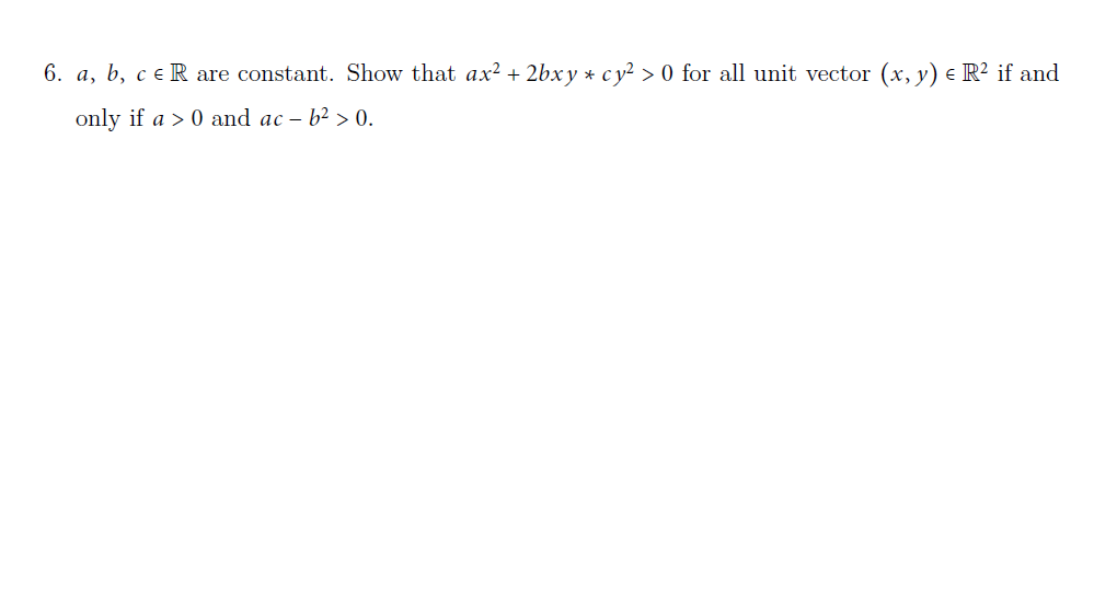 Solved a, b, elementof R are constant. Show that ax^2 + 2bxy | Chegg.com