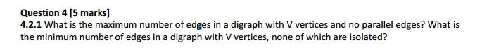Solved What is the maximum number of edges in a digraph with | Chegg.com