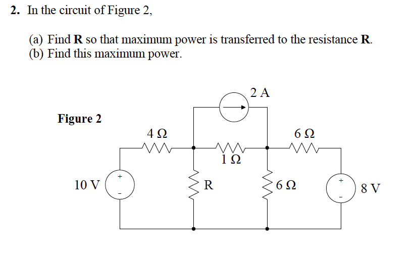 Solved In the circuit of Figure 2,(a) Find R so that maximum | Chegg.com