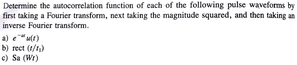 Solved Determine The Autocorrelation Function Of Each Of The