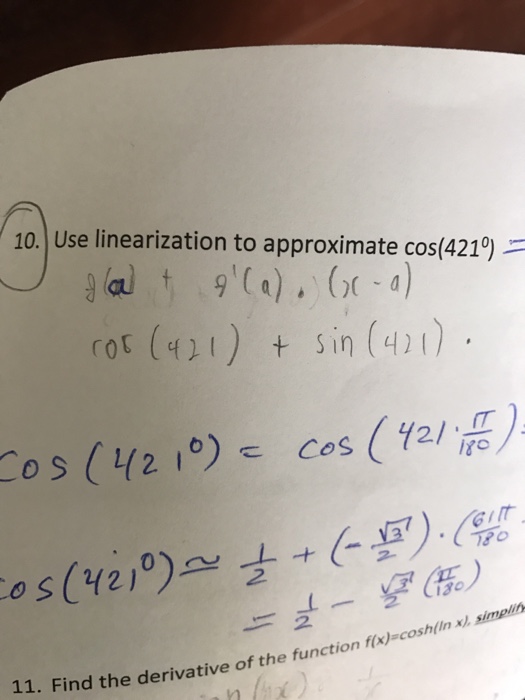 Solved Use Linearization To Approximate Cos 421 Degree