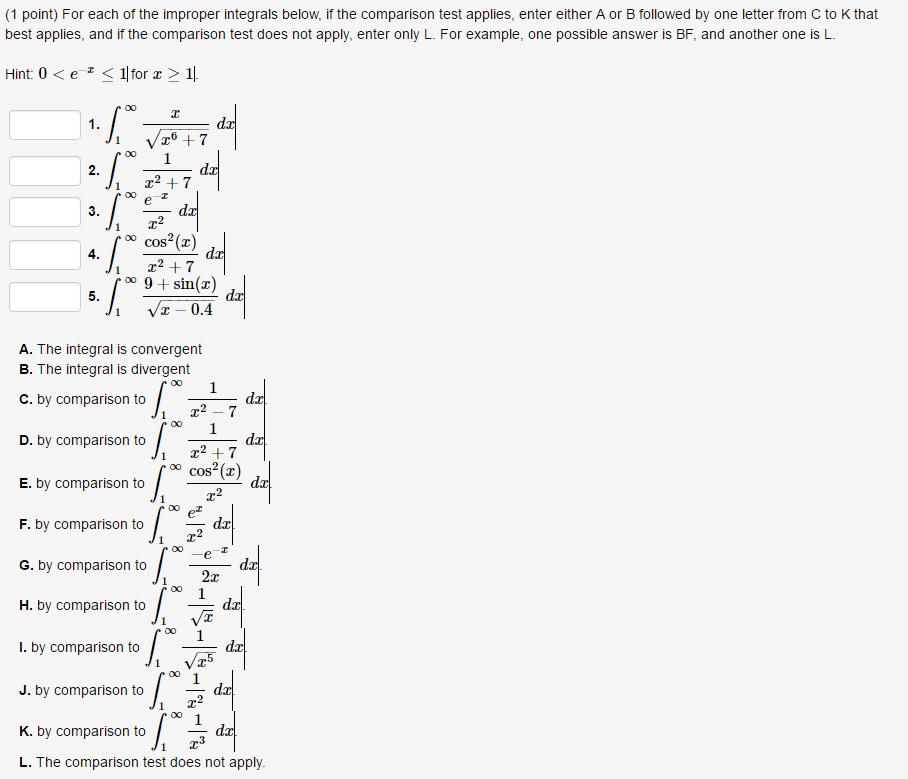 Solved For each of the improper integrals below, if the | Chegg.com
