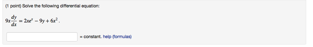Solved Solve the following differential equation: 9x dy/dx | Chegg.com