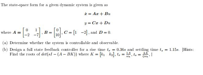 Solved The state-space form for a given dynamic system is | Chegg.com