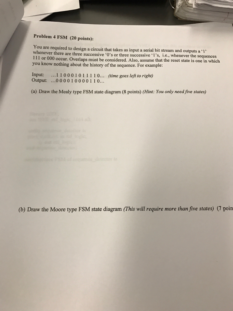 Solved Problem 4 FSM (20 points): You are required to design | Chegg.com