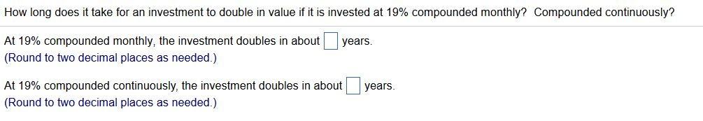 Solved How long does it take for an investment to double in | Chegg.com