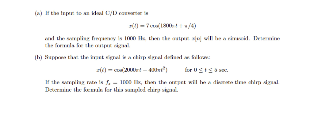Solved (a) If the input to an ideal C/D converter is r(t)-7 | Chegg.com