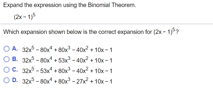 Solved Expand the expression using the Binomial Theorem. (2x | Chegg.com