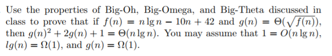Solved Use the properties of Big-Oh, Big-Omega, and | Chegg.com