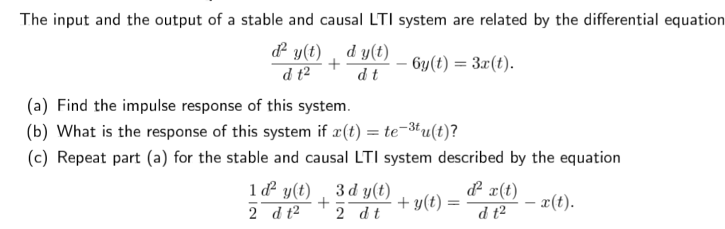 Solved The input and the output of a stable and causal LTI | Chegg.com