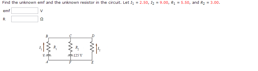 Find the unknown emf and the unknown resistor in the | Chegg.com