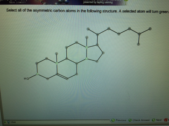 Solved Select afl of the asymmetric carbon atoms in the | Chegg.com