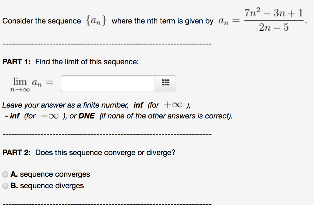 Solved 7n2-3n 1 2n-5 Consider the sequence {an } where the | Chegg.com