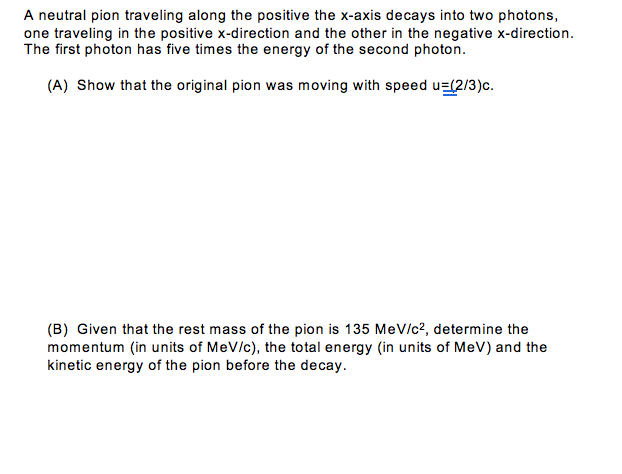 Solved A neutral pion traveling along the positive the | Chegg.com