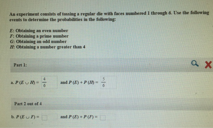 Solved An experiment consists of tossing a regular die with | Chegg.com