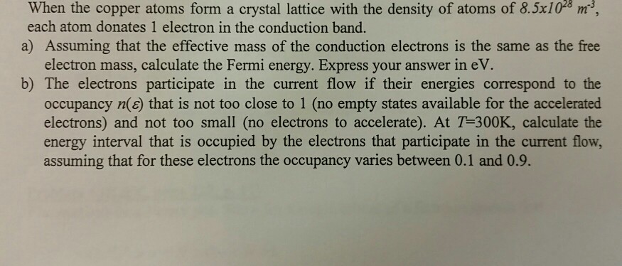 Solved When the copper atoms form a crystal lattice with the | Chegg.com