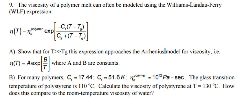 Solved The viscosity of a polymer melt can often be modeled | Chegg.com