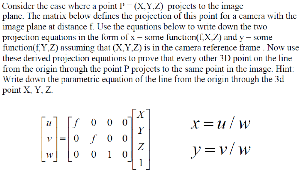 Solved Consider the case where a point P (X,Y.Z) projects to | Chegg.com