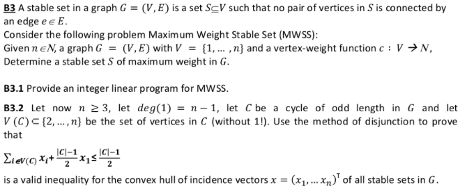 Solved B3 A stable set in a graph G = (V, E) is a set S T | Chegg.com
