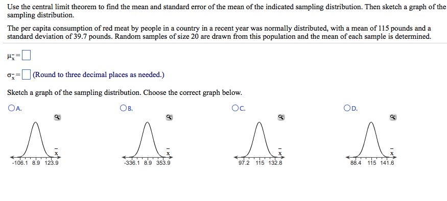 Use the central limit theorem to find the mean and | Chegg.com
