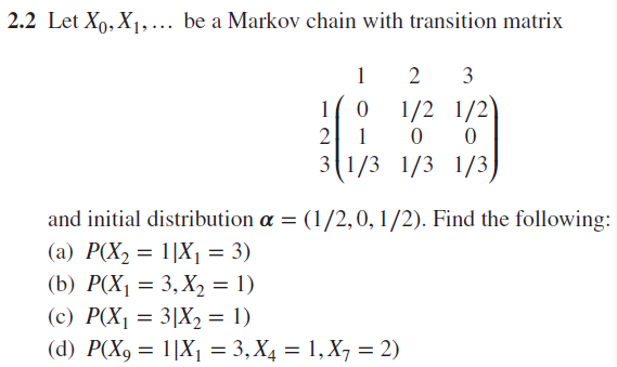 Solved Let X_0, X_1 be a Markov chain with transition | Chegg.com