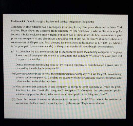 Solved Problem 4.3. Double marginalization and vertical | Chegg.com