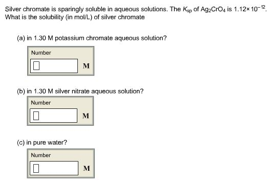 Solved Silver chromate is sparingly soluble in aqueous | Chegg.com