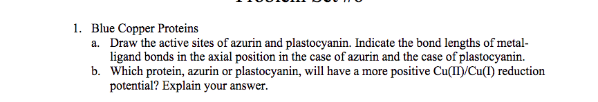 Solved 1. Blue Copper Proteins a. Draw the active sites of | Chegg.com