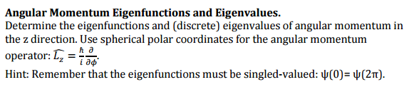 Solved Angular Momentum Eigenfunctions and Eigenvalues. | Chegg.com