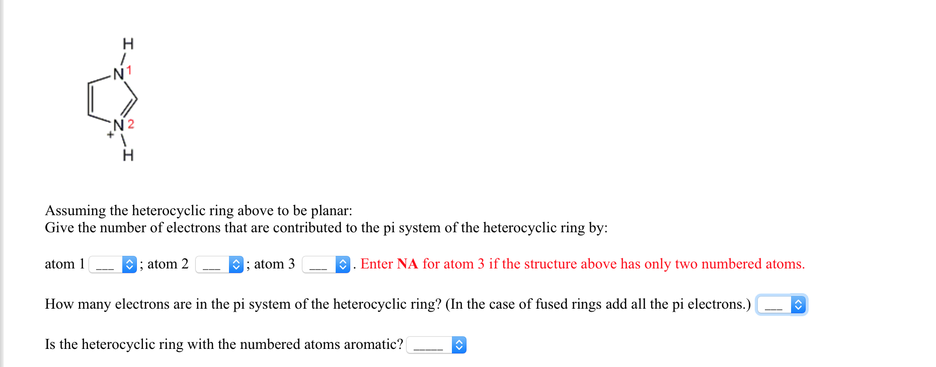 Solved 2 Assuming the heterocyclic ring above to be planar: | Chegg.com