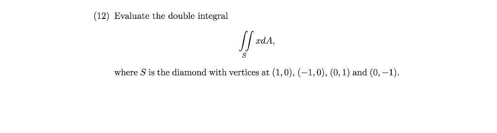Solved Evaluate the double integral integral integral_S | Chegg.com