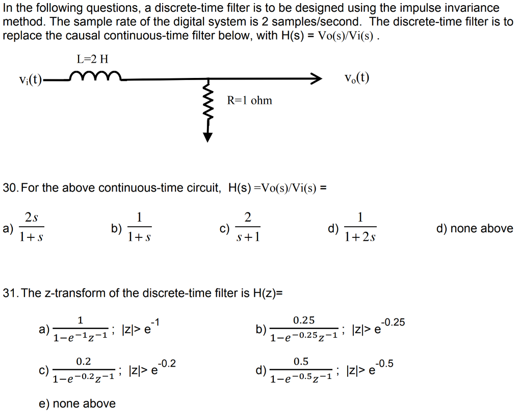 Solved In the following questions, a discrete-time filter is | Chegg.com