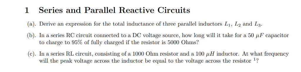 Solved 1 Series and Parallel Reactive Circuits (a). Derive | Chegg.com