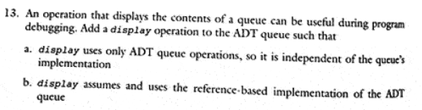 Solved An operation that displays the contents of a queue | Chegg.com