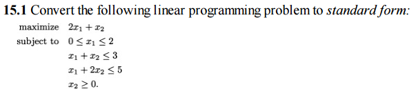 Solved Convert the following linear programming problem to | Chegg.com