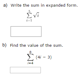 Solved Write the sum in expanded form. sigma_i = 1^5 | Chegg.com