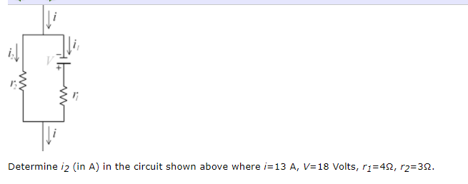 Solved Determine i2 (in A) in the circuit shown above where | Chegg.com