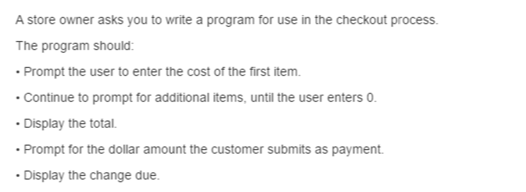 Solved A store owner asks you to write a program for use in | Chegg.com