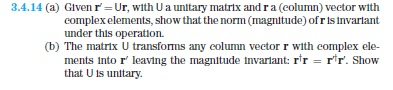 Solved (a) Given r = Ur, with U a unitary matrix and r a | Chegg.com