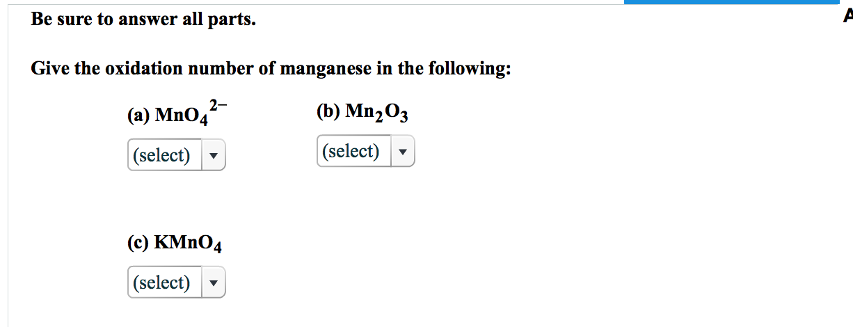 Solved Give the oxidation number of manganese in the | Chegg.com