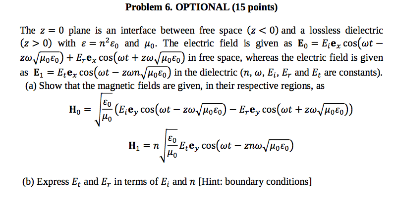 The z = 0 plane is an interface between free space (z | Chegg.com