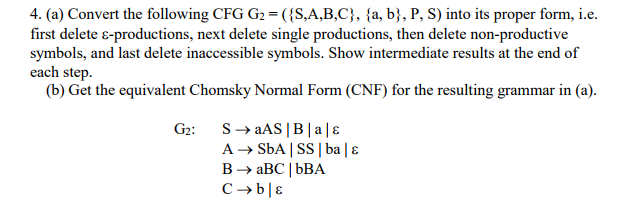 Solved 4. (a) Convert the following CFG G2-(S,A,B,C), fa, | Chegg.com