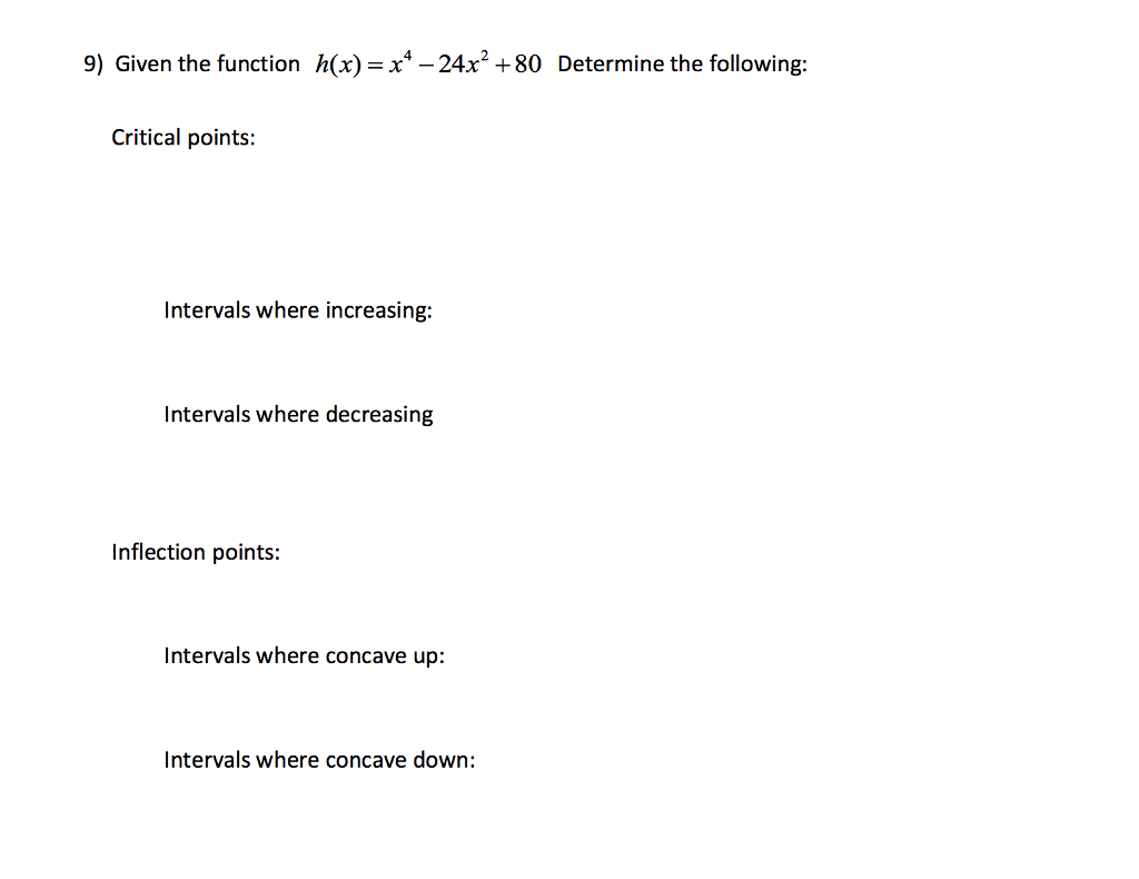 Solved Given The Function H x X 4 24x 2 80 Determine Chegg