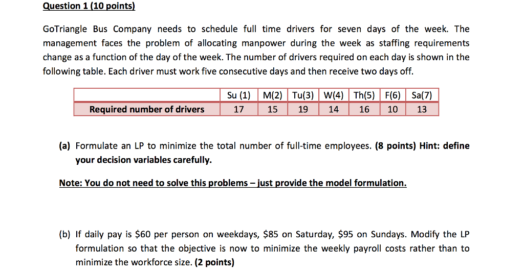 Solved GoTriangle Bus Company needs to schedule full time | Chegg.com