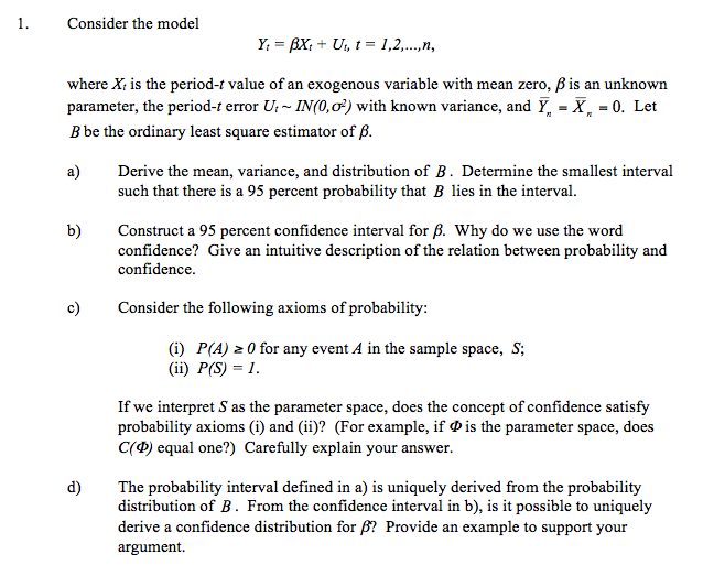 Solved Consider the model Y_t = beta X_t + U_t, t = 1, 2, | Chegg.com