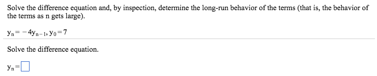 Solved Solve the difference equation and, by inspection, | Chegg.com