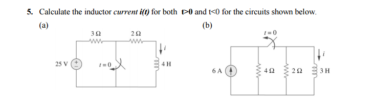 Solved Calculate The Inductor Current I T For Both T 0