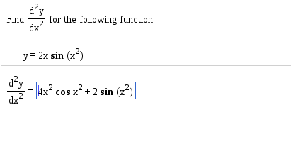 Solved Find d^2y/dx^2 for the following functiony = 2x | Chegg.com